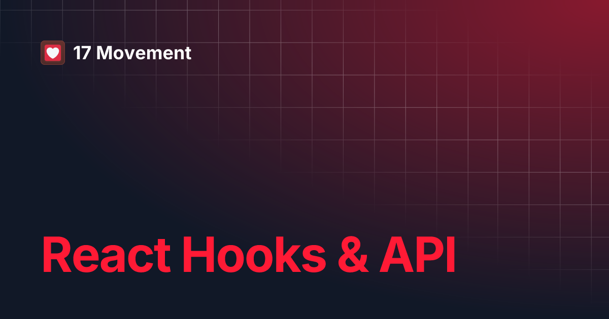 React Hooks & API | 17 Movement