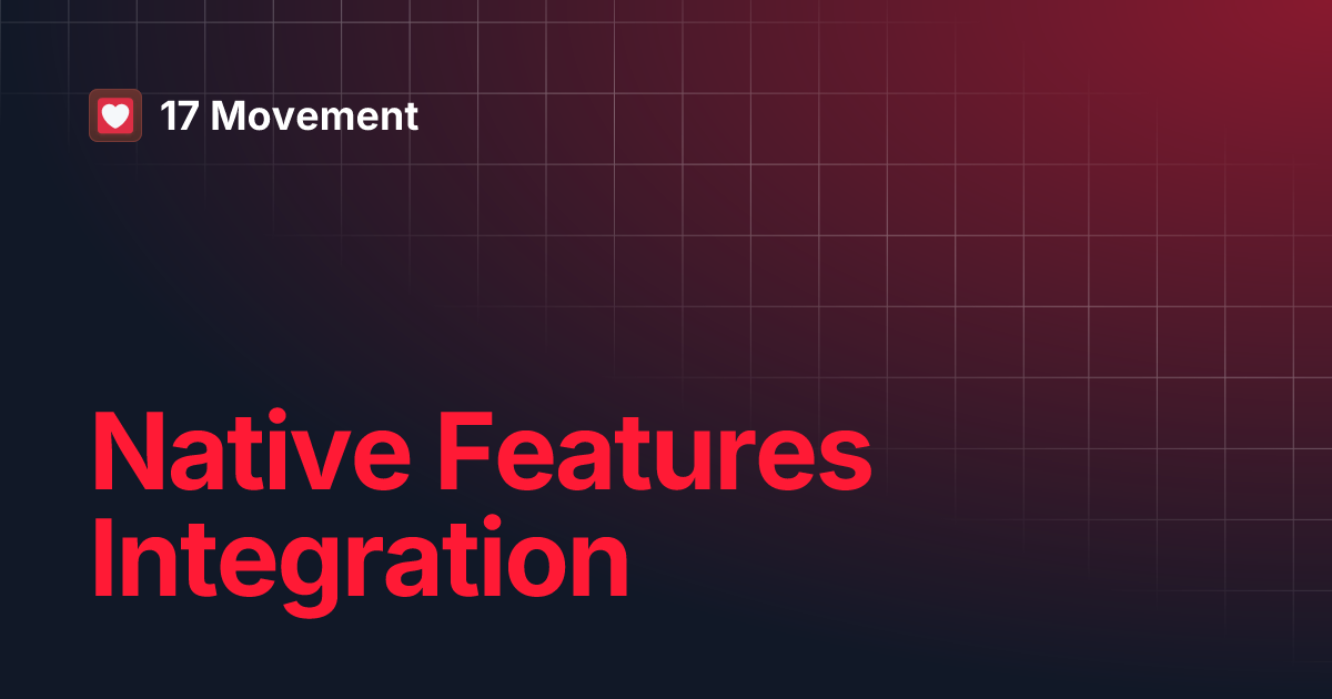 Native Features Integration | 17 Movement