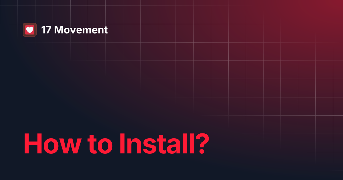 How to Install? | 17 Movement